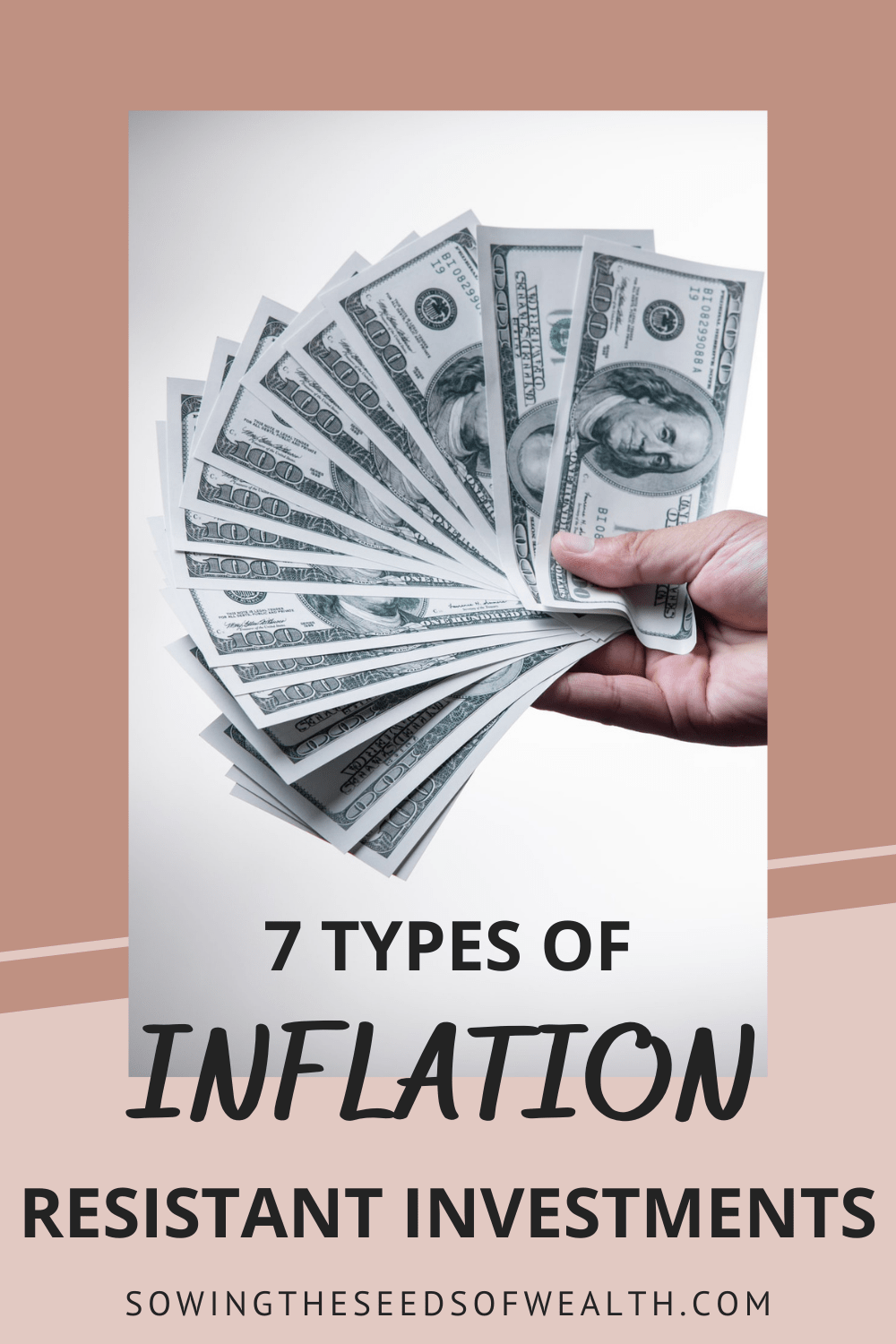 7 Types of Inflation Resistant Investments - SOWING the SEEDS of WEALTH
